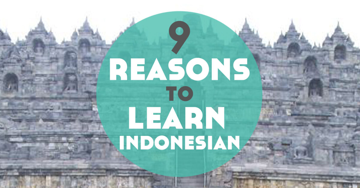 9 Reasons to Learn Indonesian - Lindsay Does Languages