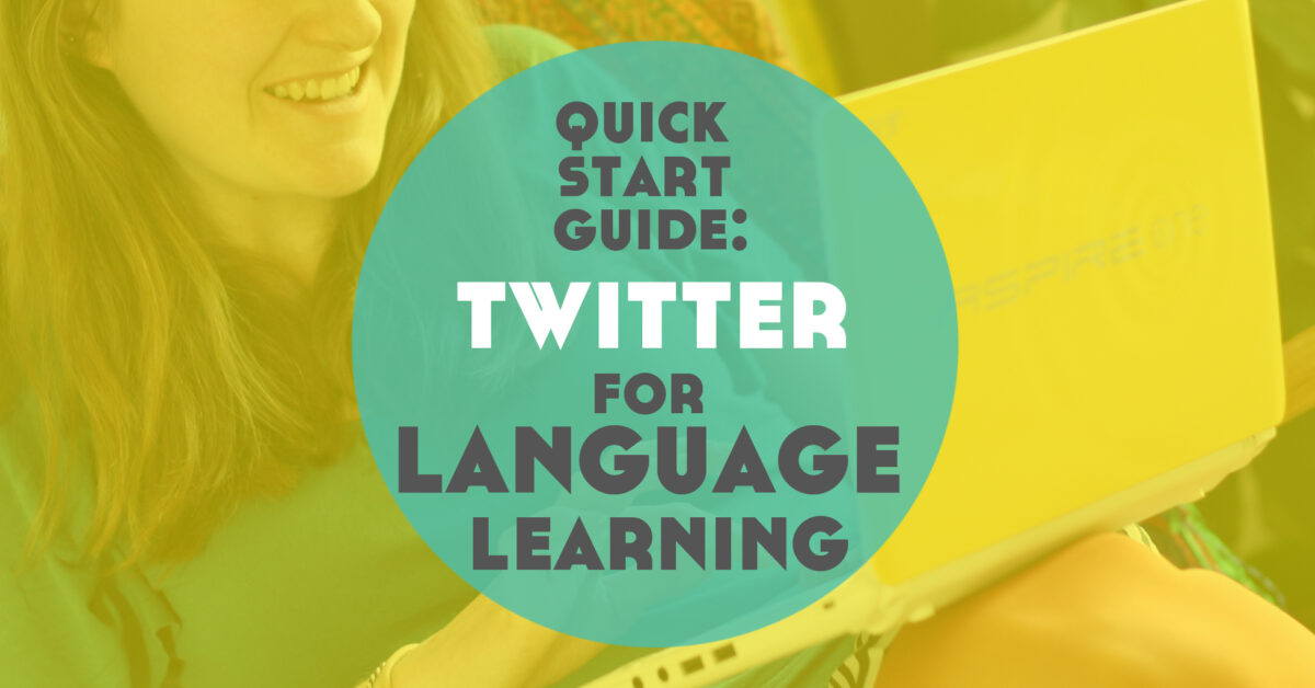 The Quick Start Guide to Twitter for Language Learning - Lindsay Does ...