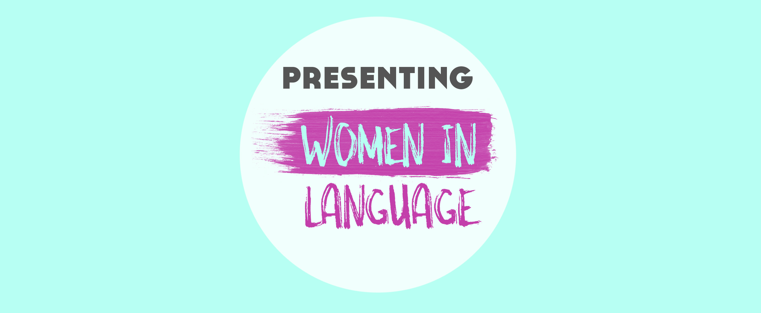 Presenting Women In Language: A Brand New Online Language Event ...
