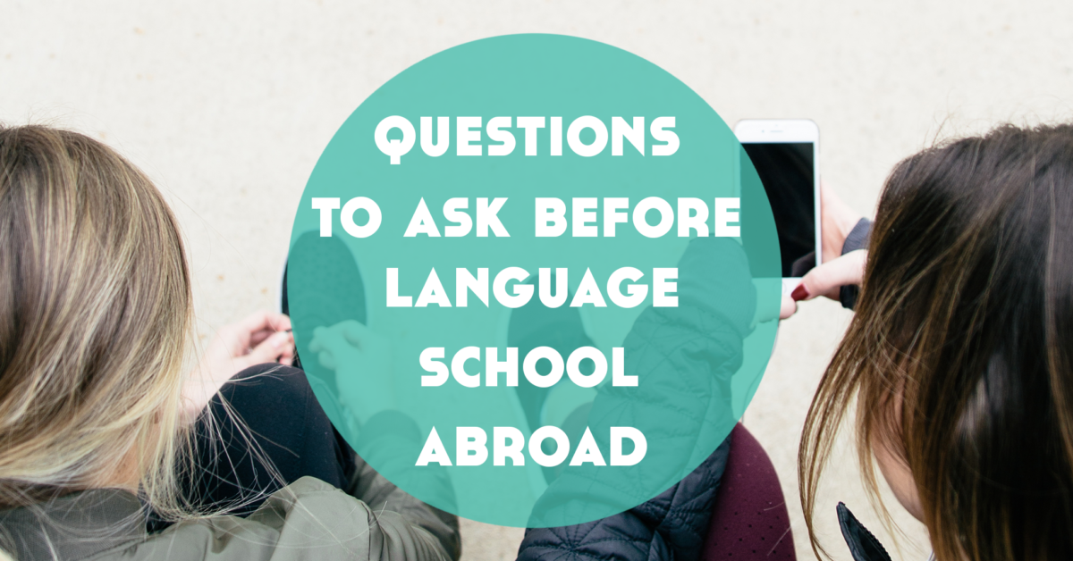 Language School Abroad:Everything You Need to Know Before Signing Up