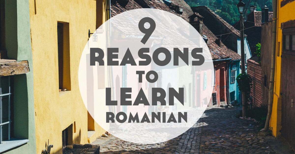 The Best Romanian Resources (+ 9 reasons to learn it)