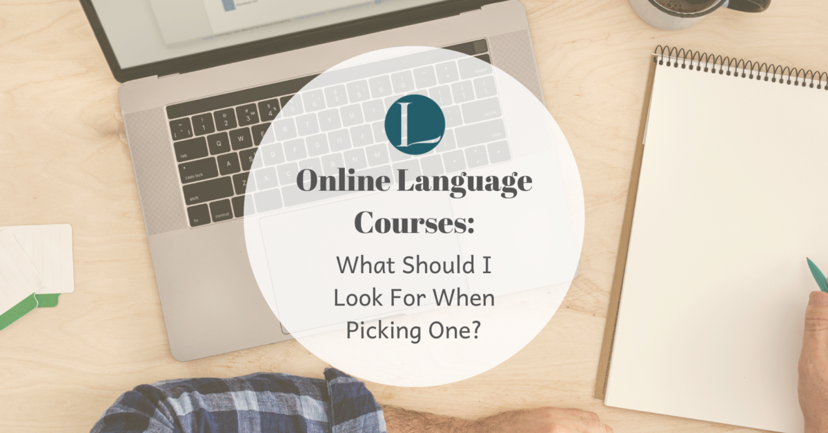 Online Language Courses: What Should I Look For When Picking One ...